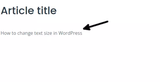 Kaip pakeisti teksto dydį „WordPress“? 1247_5