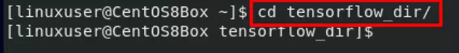 TensorFlow ကို CentOS 8 တွင် မည်သို့ထည့်သွင်းရမည်နည်း။ 1530_4
