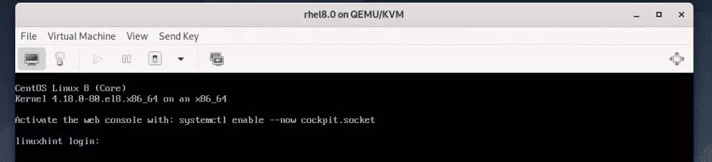 KVM-QEMU પર CentOS 8 કેવી રીતે ઇન્સ્ટોલ કરવું 5447_40