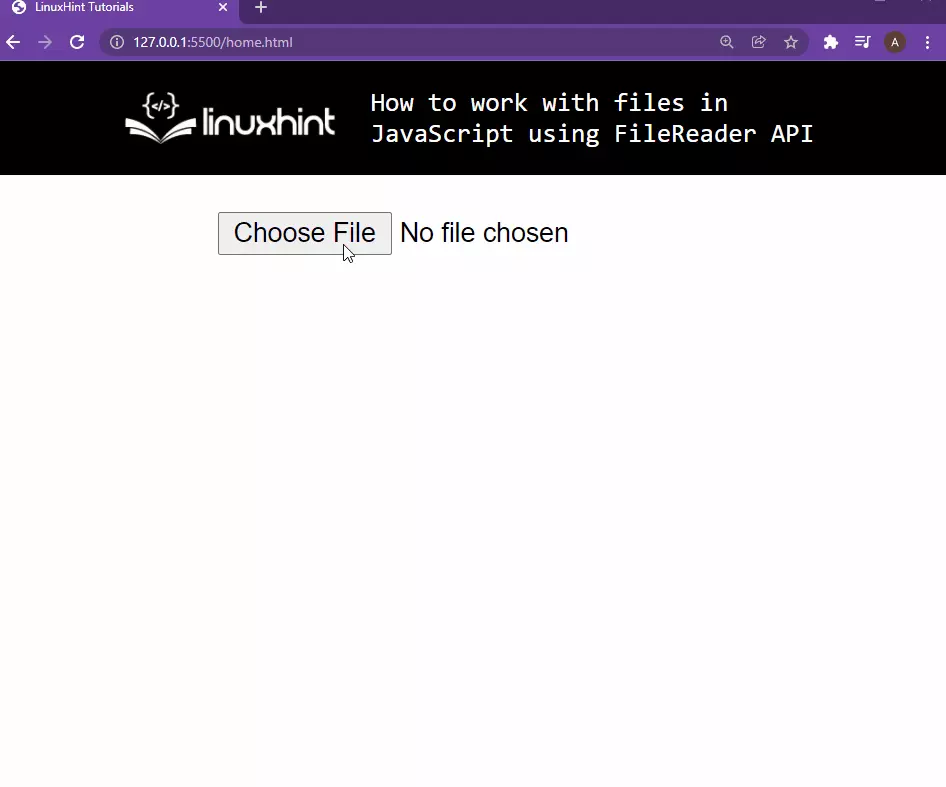 FileSeader API ярдәмендә JavaScript файллары белән ничек эшләргә | Мисаллар белән аңлатыла 6398_5