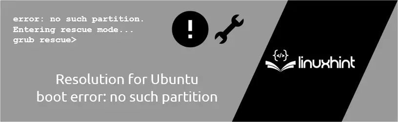 解決 Ubuntu 啟動錯誤“沒有這樣的分區” 9560_1